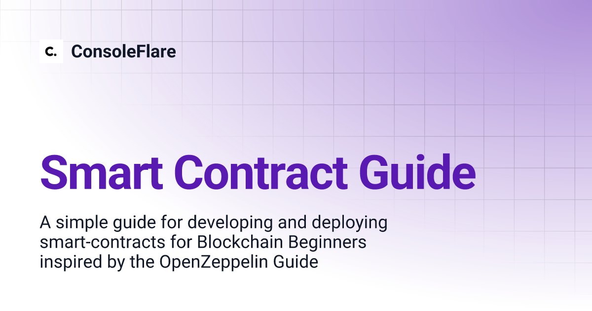 Smart Contract Guide | ConsoleFlare