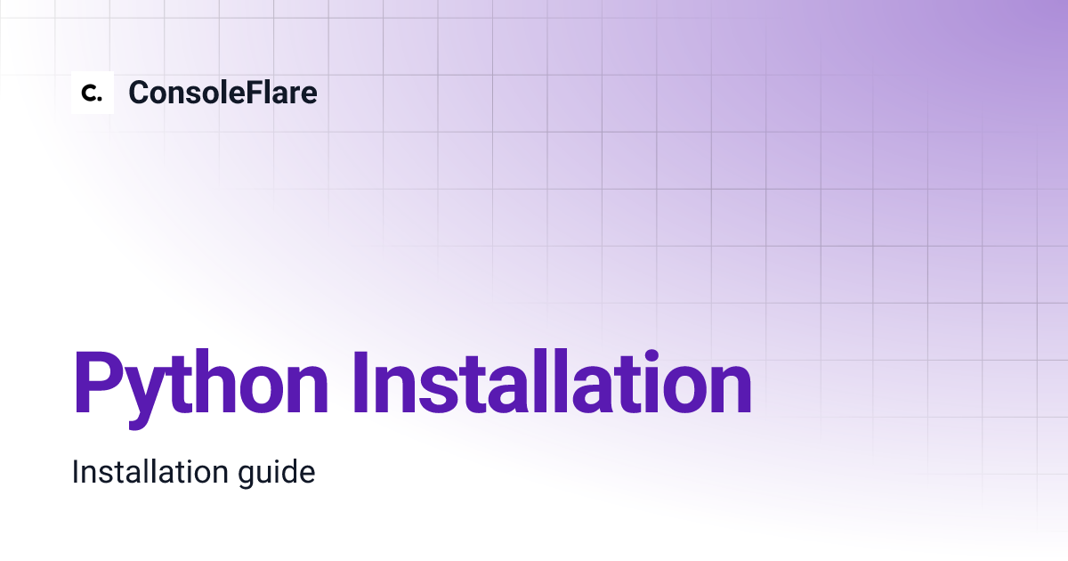 Python Installation | ConsoleFlare